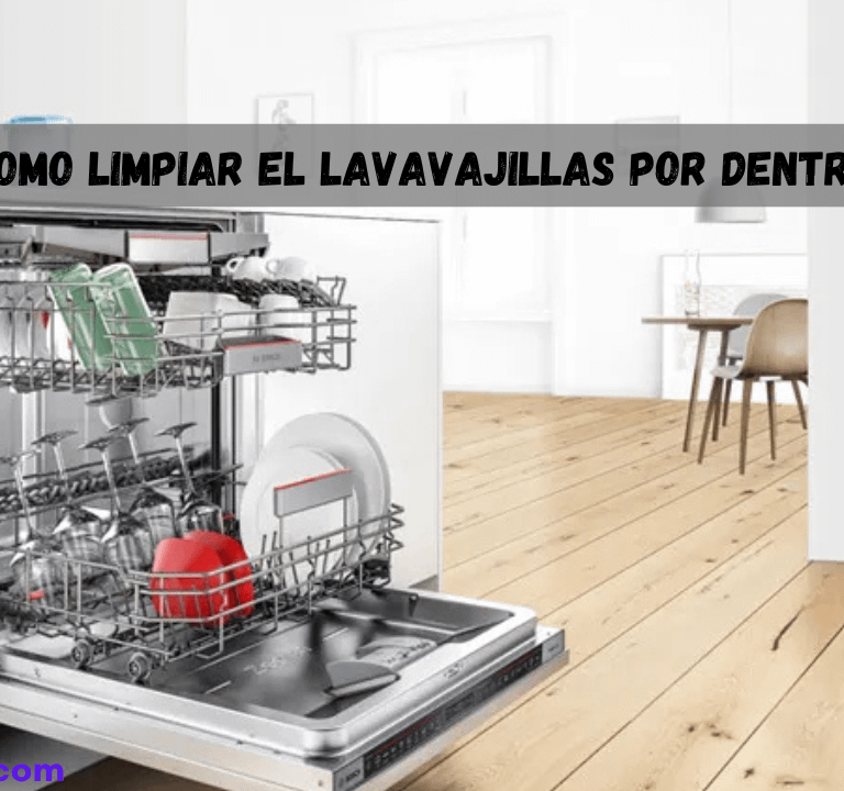Cómo limpiar el lavavajillas por dentro: Guía completa y efectiva - ComoLimpiarlo